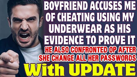 Boyfriend Accuses Me Of Cheating Using My Underwear As His Evidence To Prove It - Reddit Stories ...