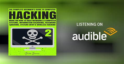 Hacking The Complete Beginners Guide To Computer Hacking Audiobook By