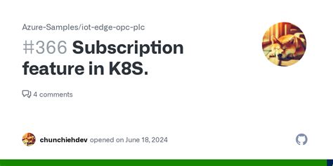 Subscription Feature In K8S Issue 366 Azure Samples Iot Edge Opc