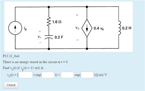 Solved There Is No Energy Stored In The Circuit At T Chegg