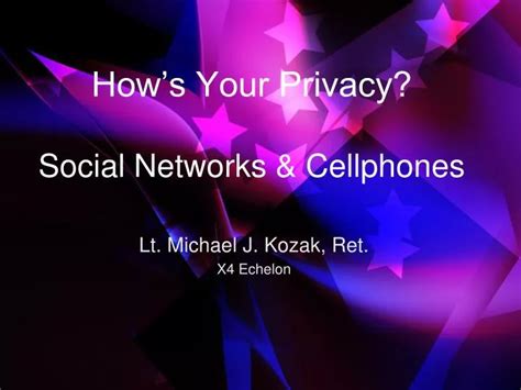 Ppt Hows Your Privacy Social Networks And Cellphones Powerpoint