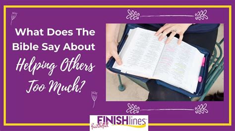 What Does The Bible Say About Helping Others Too Much