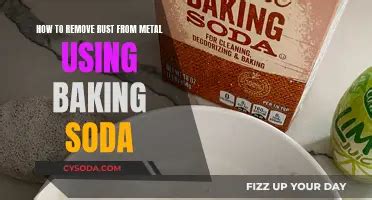 Eradicating Rust With Baking Soda A Simple Guide CySoda