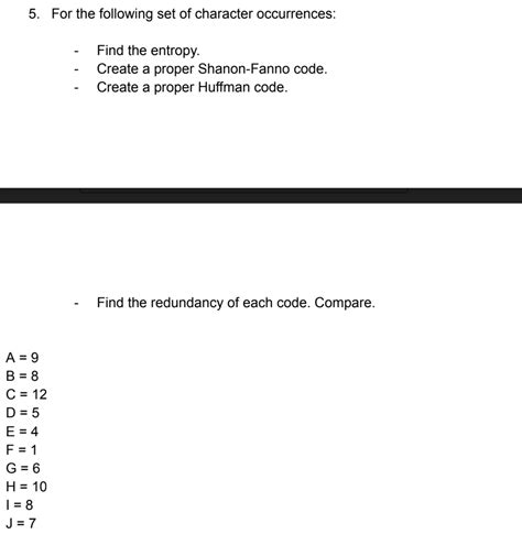 Solved For The Following Set Of Character Occurrencesfind