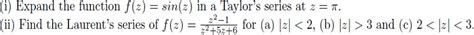 solved i expand the function f z sin z in a taylor s