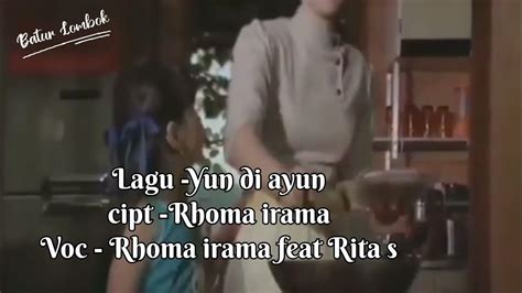 RHOMA IRAMA FEAT RITA S -YUN DI AYUN (Original Musik) - YouTube
