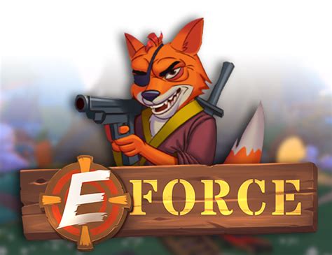 E Force Demo Play Free Slot Game