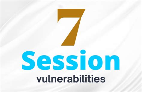 Protect Yourself From These 7 Session Vulnerabilities Aspia Infotech