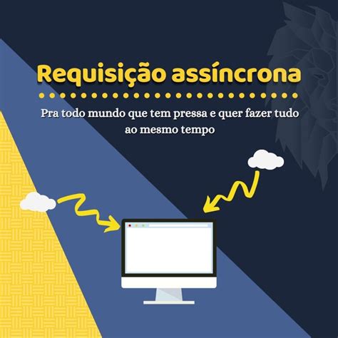 O Que é Requisição Assíncrona E Como Usar Em Php Csm