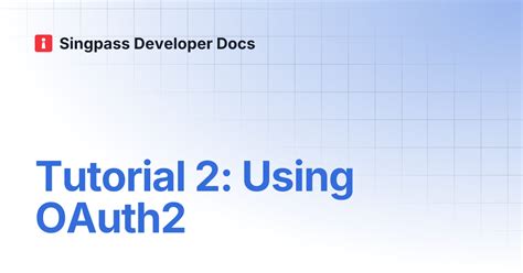 tutorial 2 using oauth2 singpass developer docs