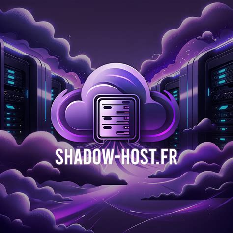 Shadow Host Accueil