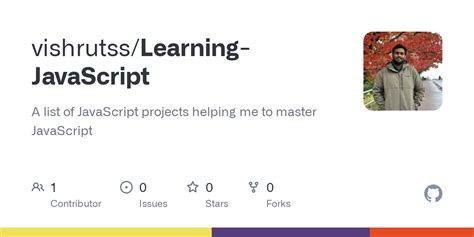 Github Vishrutsslearning Javascript A List Of Javascript Projects Helping Me To Master