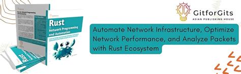Rust for Network Programming and Automation: Learn to Design and ...