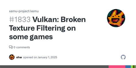 Vulkan Broken Texture Filtering On Some Games · Issue 1833 · Xemu