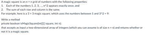 solved a magic square is an n x n grid of numbers with the