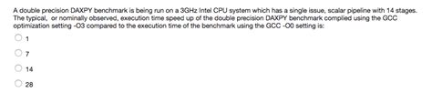 solved a double precision daxpy benchmark is being run on a