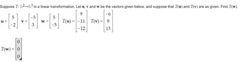 Solved Suppose T R2R3 Is A Linear Transformation Let U V Chegg Com
