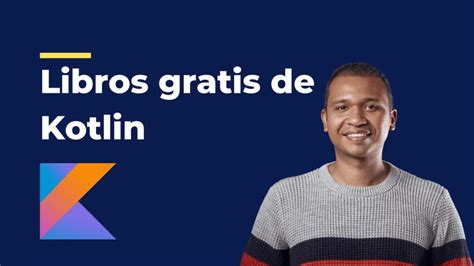 Libros gratis de Kotlin - mteheran.dev | Miguel Angel Teheran Garcia