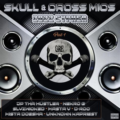 Skull And Cross Mics 2022 Cypher Pt 1 Single By Various Artists Spotify
