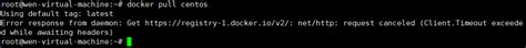 error response from daemon get registry v2 net request canceled csdn博客