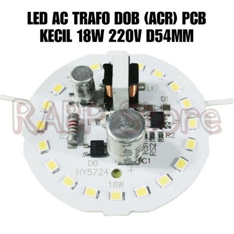 Pcb Led Ac Trafo 18w 220v Dob Acr Ukuran Pcb Kecil 54mm Lazada Indonesia