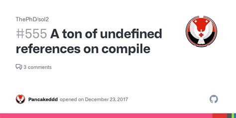 A Ton Of Undefined References On Compile · Issue 555 · Thephdsol2