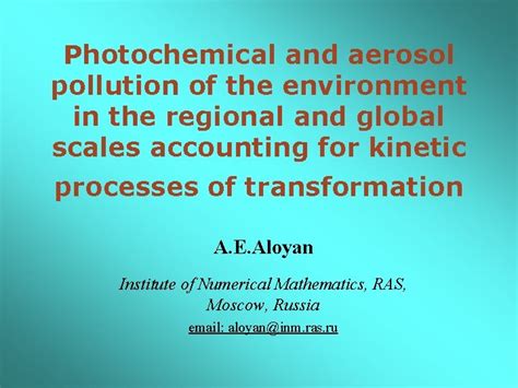 Photochemical And Aerosol Pollution Of The Environment In