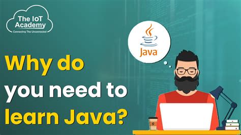 Why Do You Need To Learn Java The IoT Academy