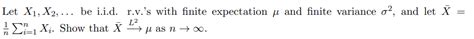 let x1 x2 … be i i d r v s with finite expectation
