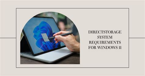 directstorage windows 11 system requirements hardware and processor