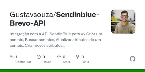 GitHub Gustavsouza Sendinblue Brevo API Integração com a API SendinBlue para Criar um