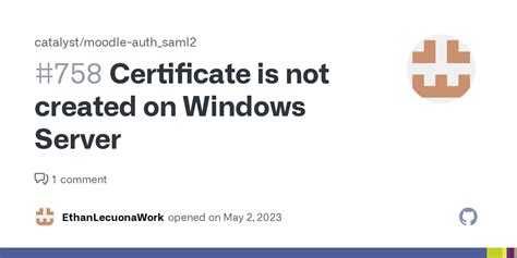 certificate is not created on windows server · issue 758 · catalyst