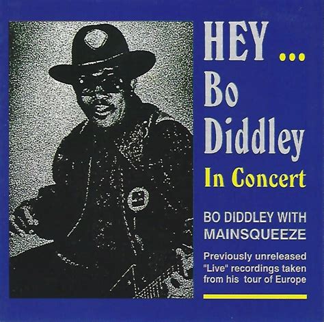 Hey Bo Diddley In Concert Cds And Vinyl