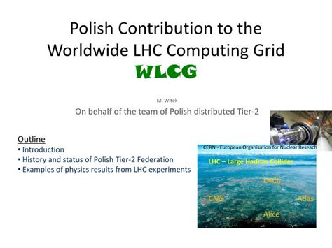 ppt polish contribution to the worldwide lhc computing grid wlcg