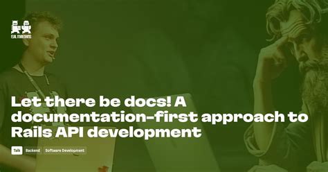 Let There Be Docs A Documentation First Approach To Rails Api