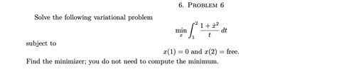 Solved 6 Problem 6 2 Solve The Following Variational