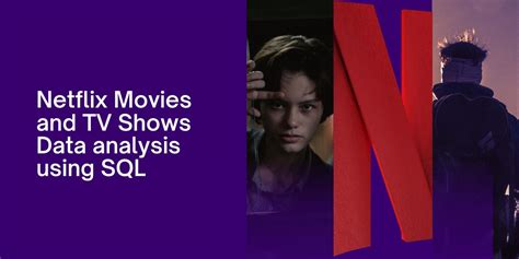 Github Pabitrabhowmik 99netflixsqlproject Netflix Movies And Tv