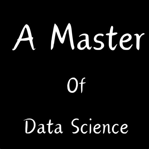 Mastering Data Science A Journey Of Intellectual Joy Career