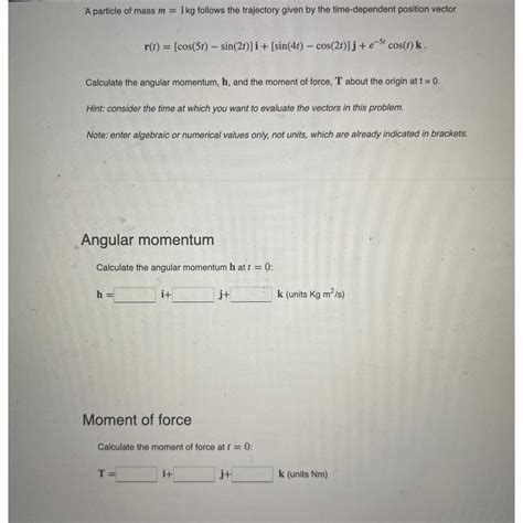 solved a particle of mass m 1kg ﻿follows the trajectory
