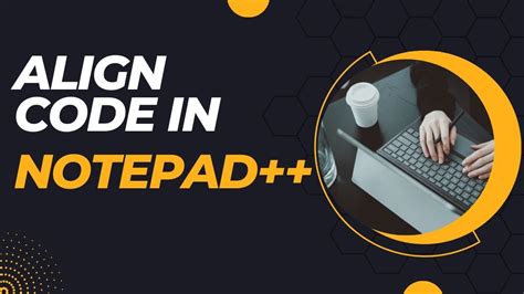 Align Code Notepad YouTube