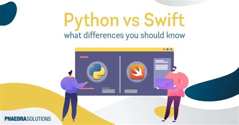 Python Vs Swift Which Language Better For Your Project Phaedra