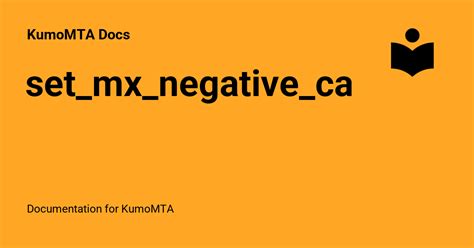 Set Mx Negative Cache Ttl KumoMTA Docs