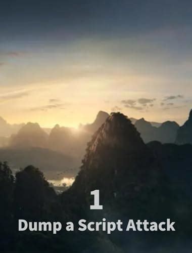 dump a script attack 1 by wilfredo gonzalez goodreads