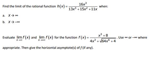Solved Find The Limit Of The Rational Function H X