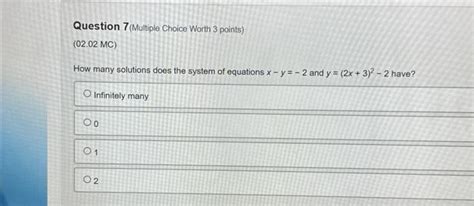 solved question 7 multiple choice worth 3 points 02 02