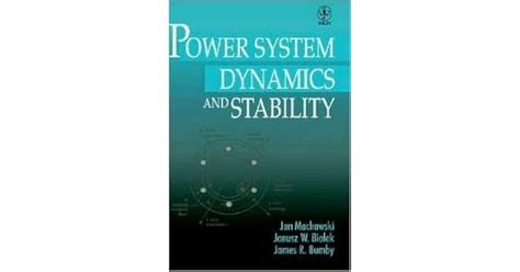 Power System Dynamics And Stability by Jan Machowski