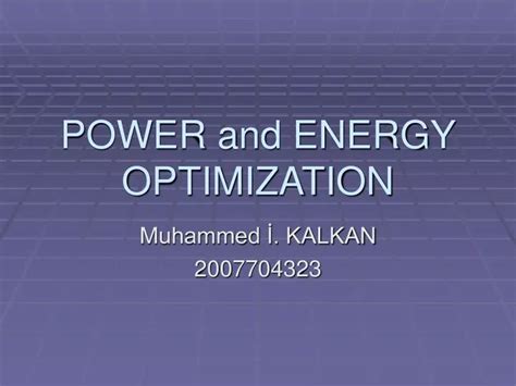 PPT POWER And ENERGY OPTIMIZATION PowerPoint Presentation Free Download ID 4063150