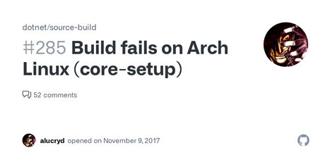 Build Fails On Arch Linux Core Setup · Issue 285 · Dotnetsource Build · Github