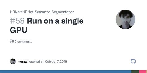 run on a single gpu · issue 58 · hrnet hrnet semantic segmentation