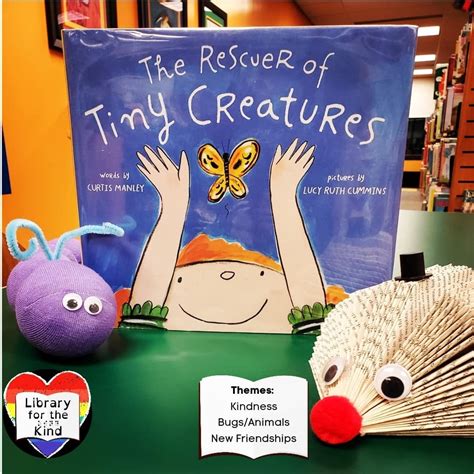 The Rescuer Of Tiny Creatures Storytime Solidarity